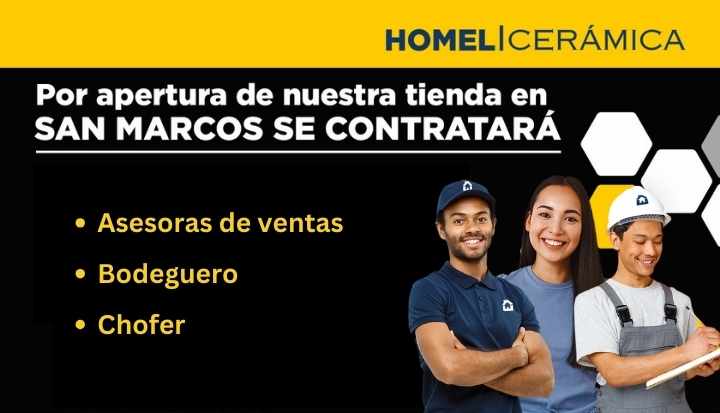 HOMEL CERAMICA Contratará personal por inauguración en San Marcos ...